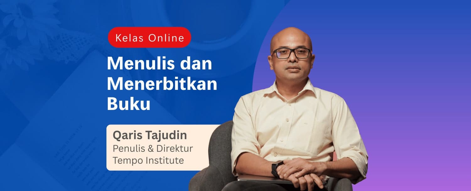Belajar Menulis dan Menerbitkan Buku Tempo Institute